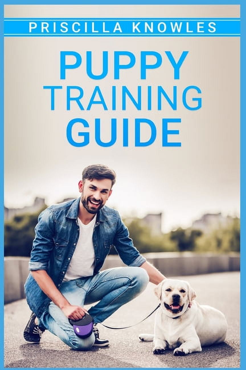 Puppy Training Guide : Basic Dog Training, Potty Training, and ...