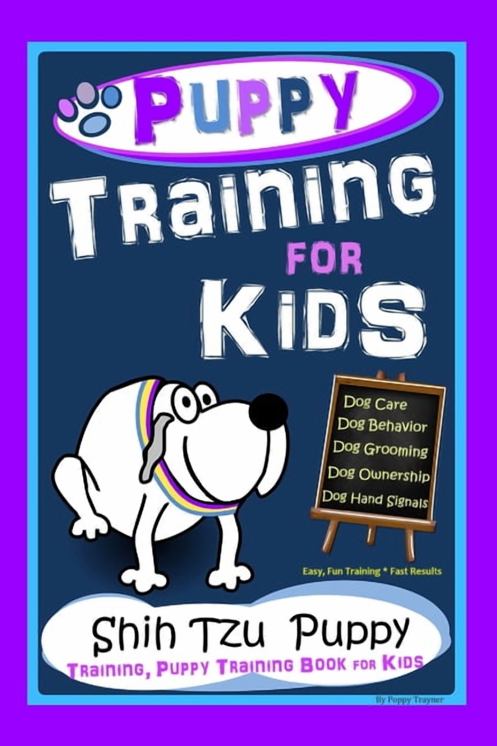 Puppy Training for Kids, Dog Care, Dog Behavior, Dog Grooming, Dog ...