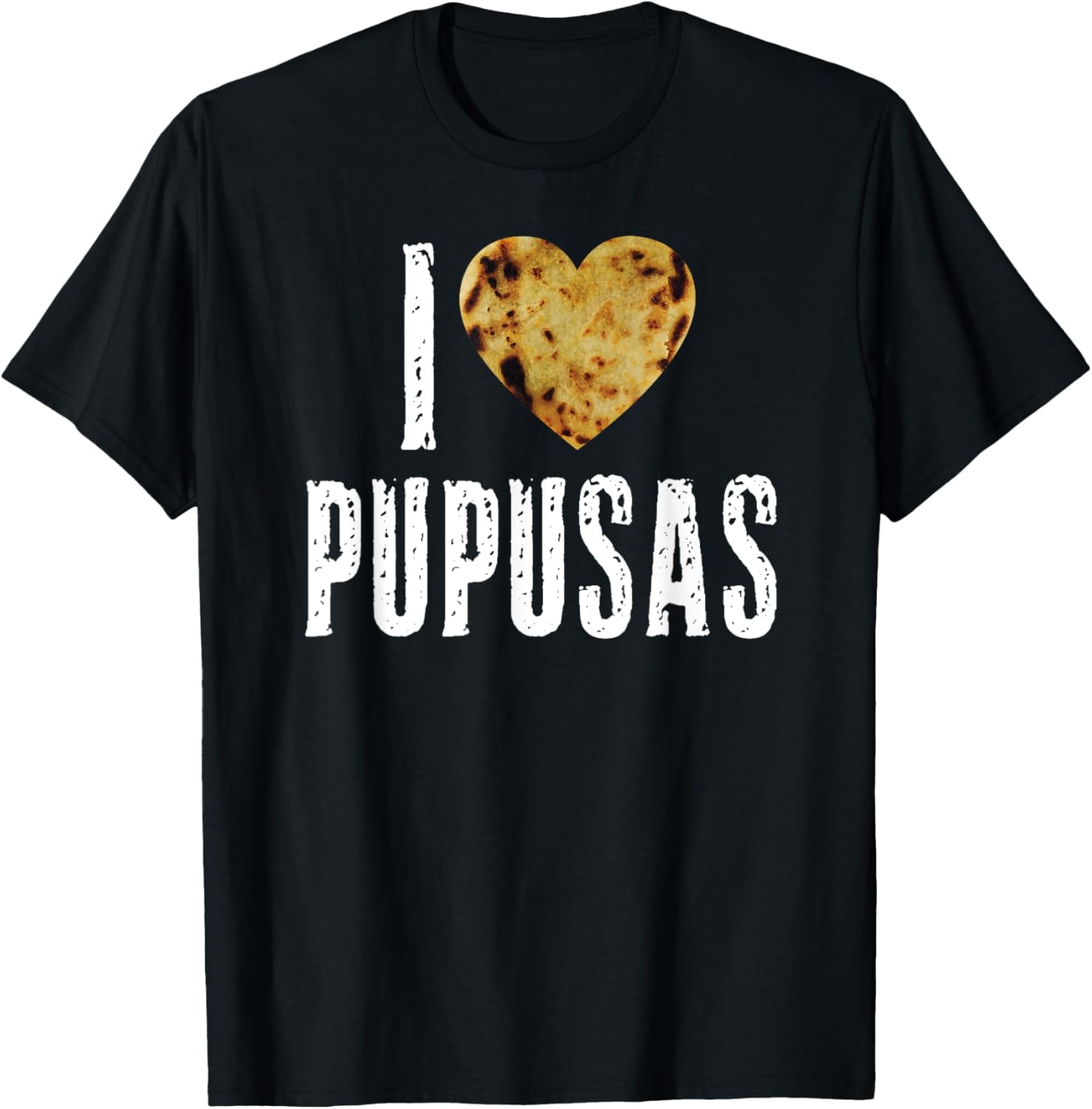 Pupusas I Love Pupusas Salvadorian Food Salvador Vos Torogoz T-Shirt ...