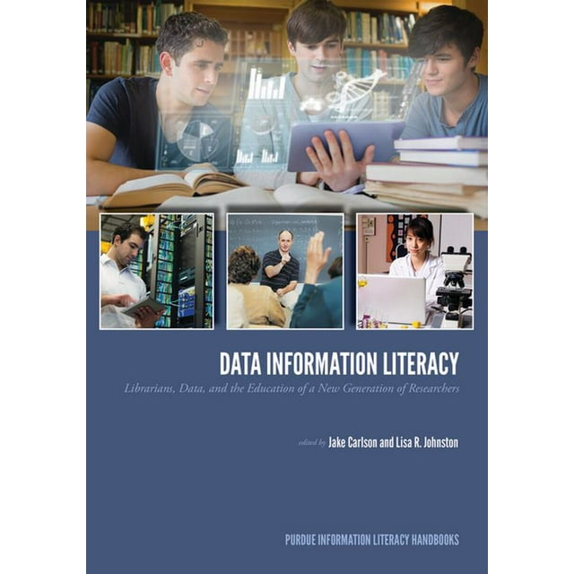Purdue Information Literacy Handbooks: Data Information Literacy ...