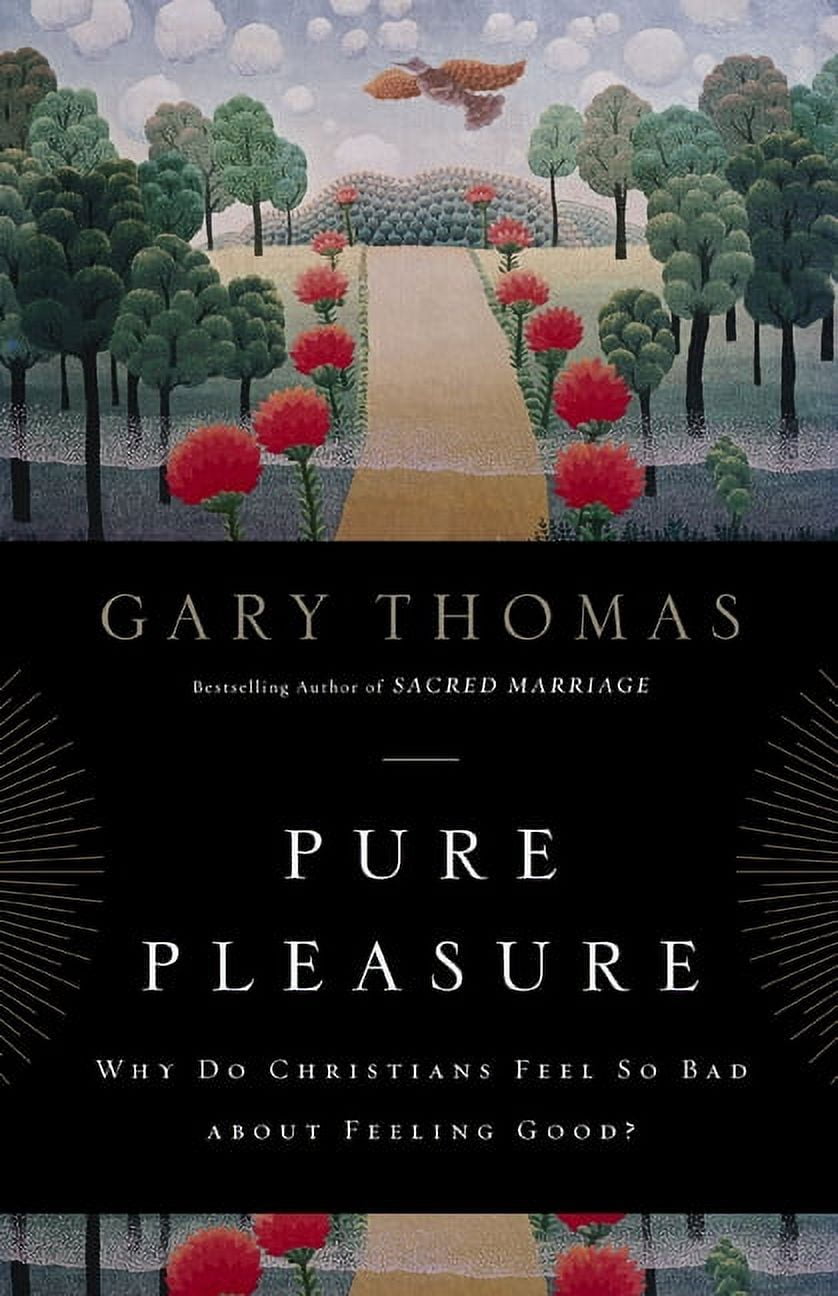 Zondervan's Pure Pleasure: Sacred Book on Why Christians Feel Bad about ...