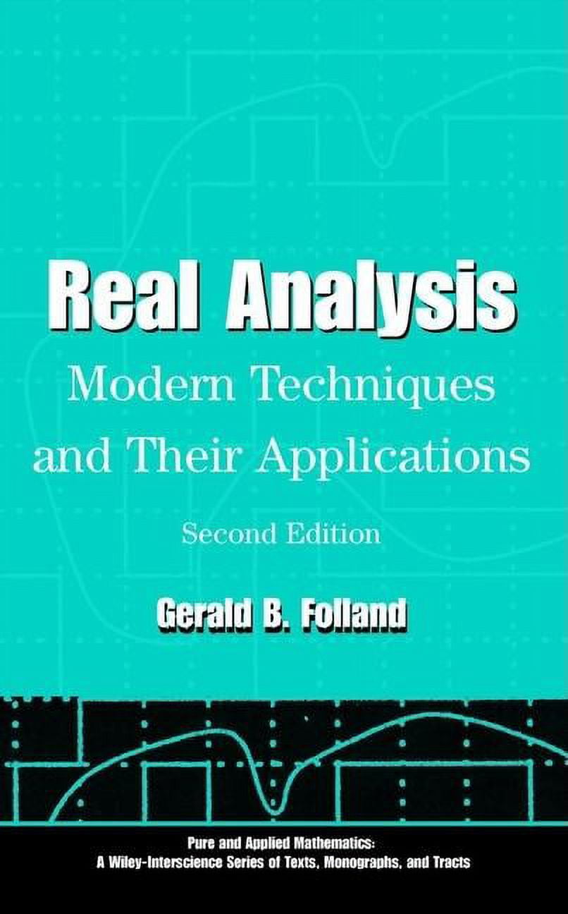Pure and Applied Mathematics: A Wiley Te Real Analysis: Modern ...