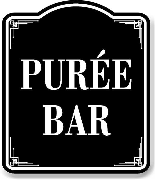 Puree Bar BLACK Aluminum Composite Sign, 8.5"x10" - Walmart.com