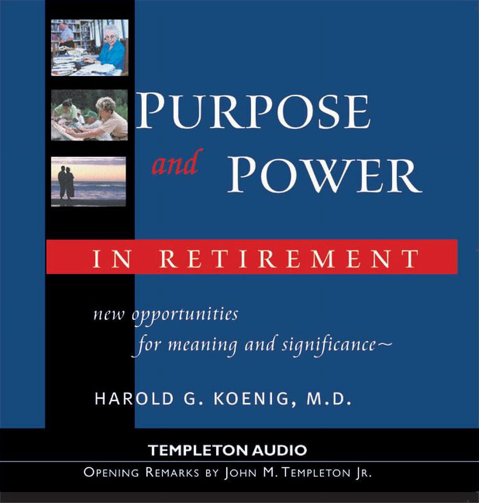 Purpose & Power In Retirement : New Opportunities for Meaning and ...