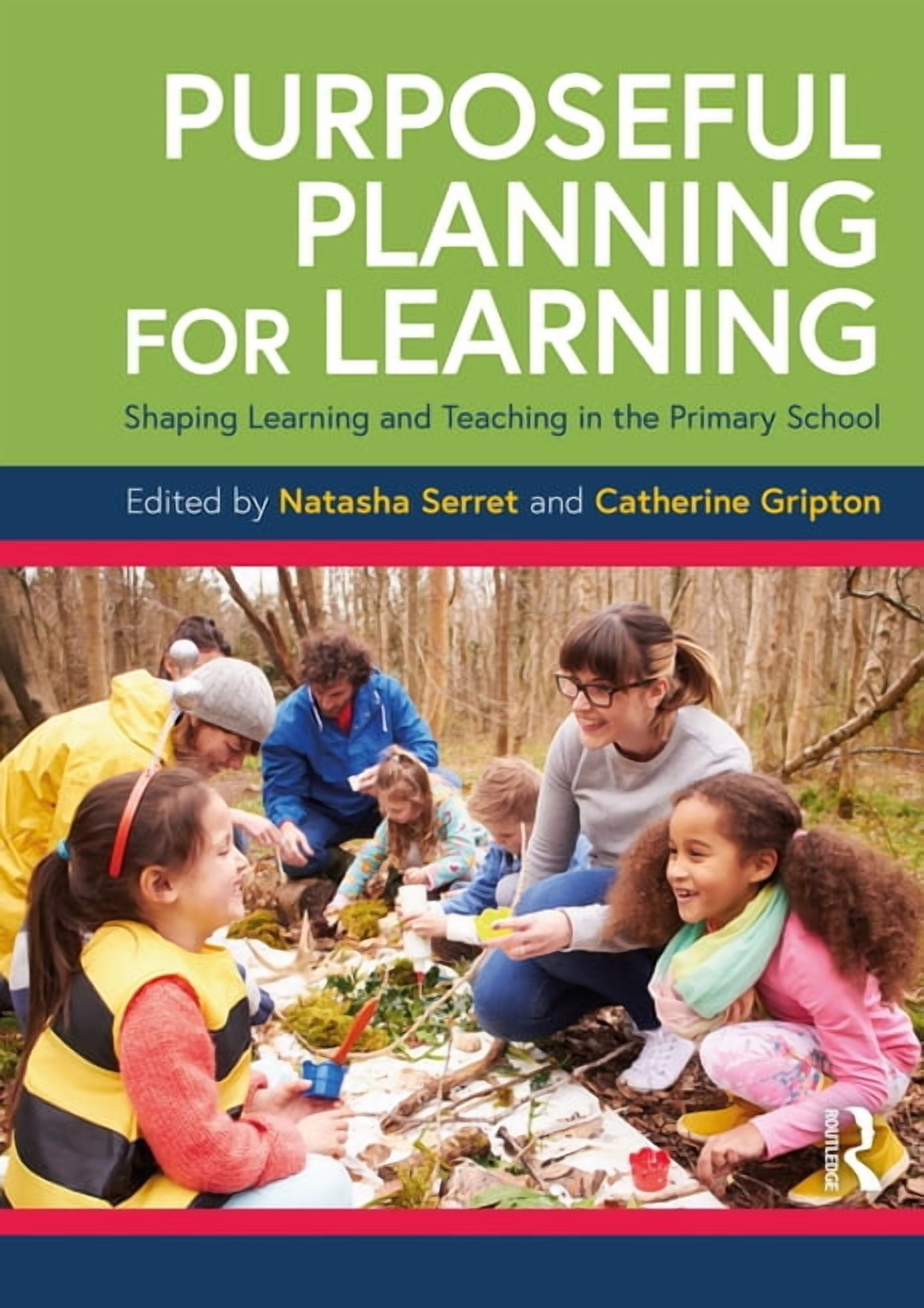 Purposeful Planning for Learning: Shaping Learning and Teaching in the ...
