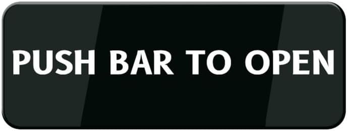 Push Bar To Open Sign 10"X3" Black White Acrylic - Self Stick Door Sign ...