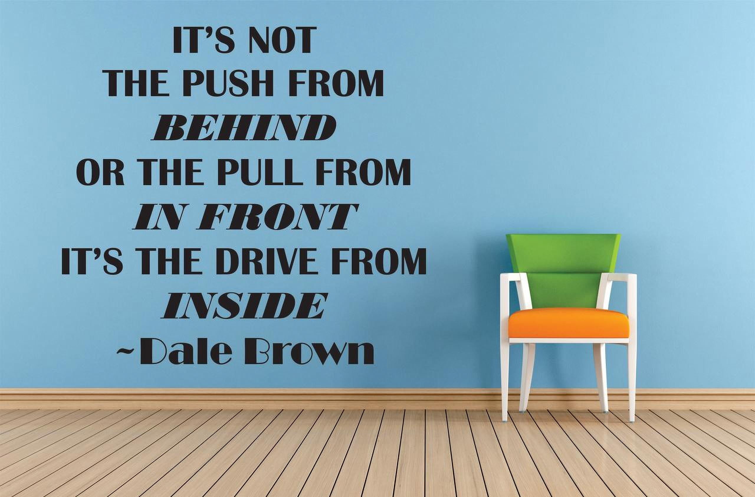 Its Not The Push From Behind Or The Pull From In Front Its The Drive ...