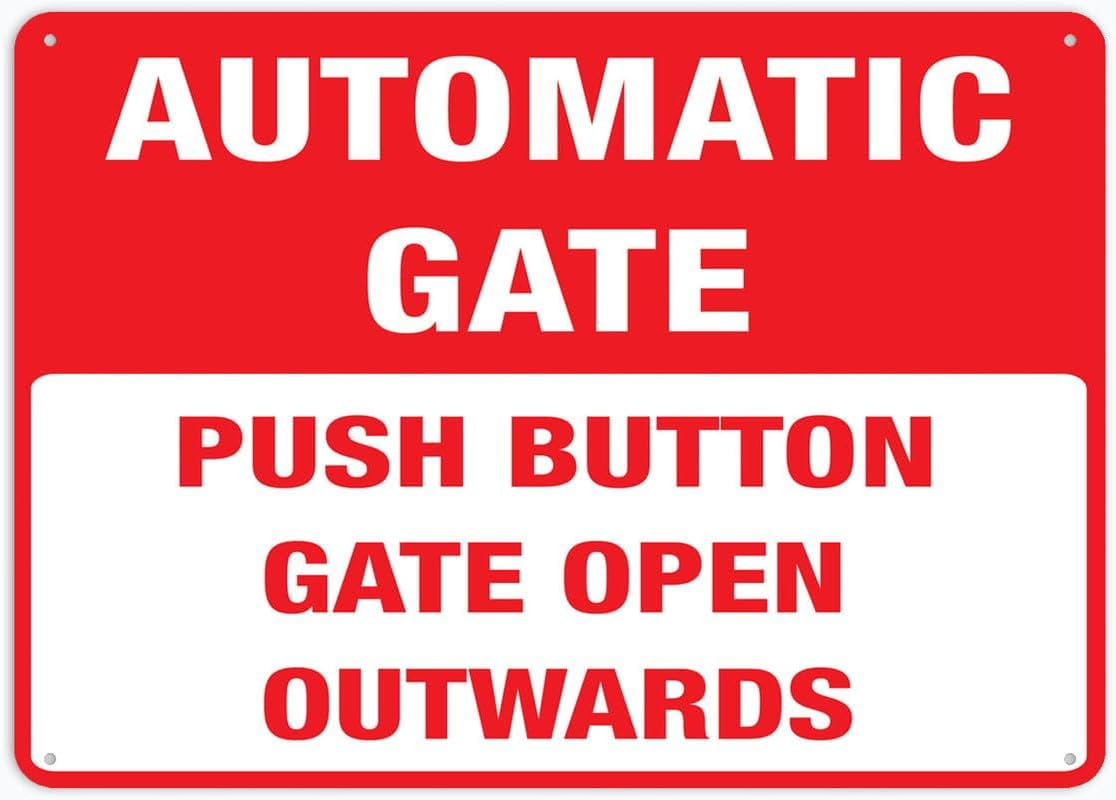 Push Button Gate Open Outwards Automatic Gate Sign 12X8 Inches Metal ...