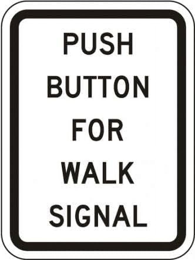 Push Button For Walk Signal Sign Regulatory Traffic Signs Metal Sign ...