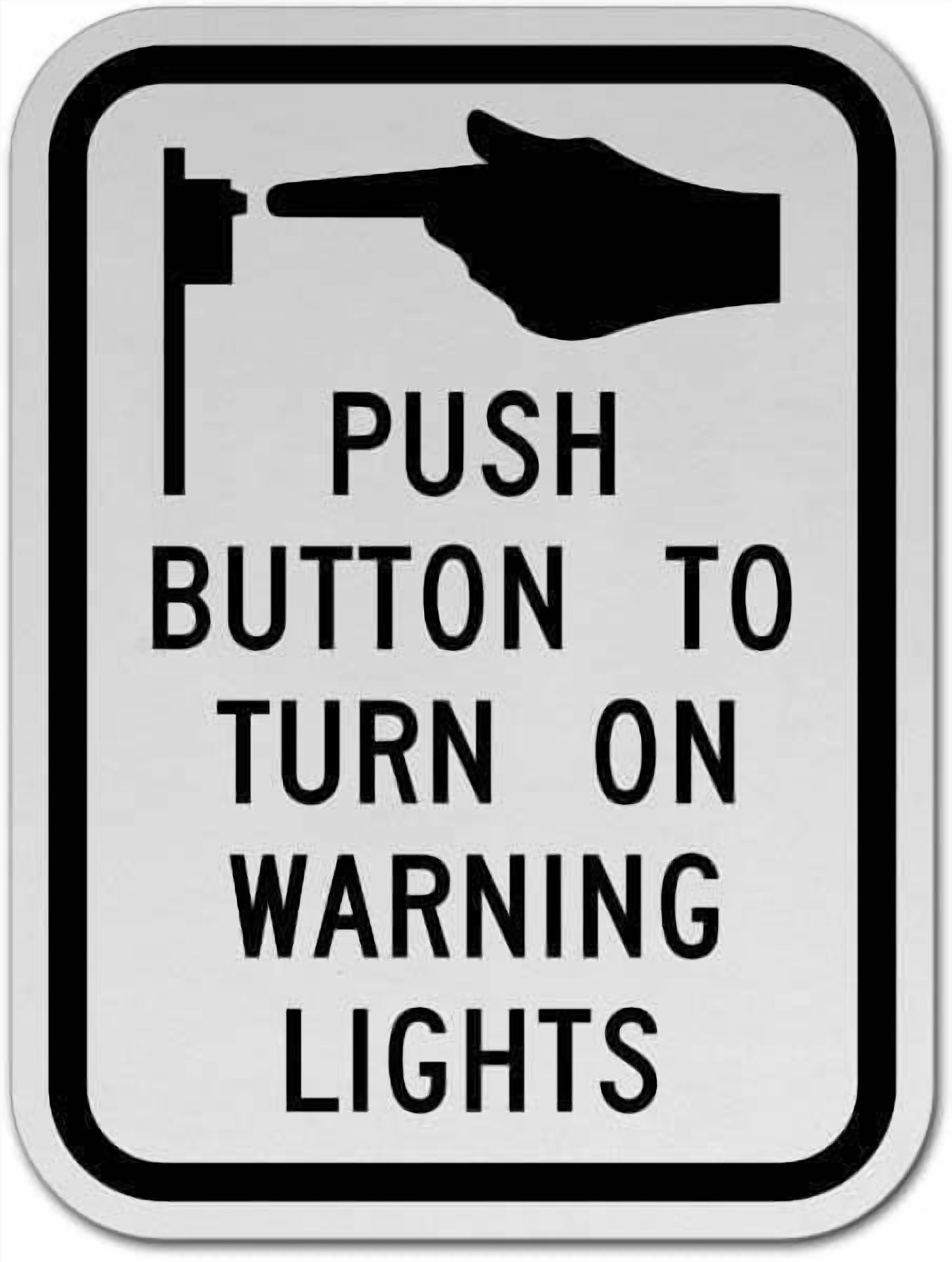 Push Button to Turn On Warning Lights Sign Traffic Signs Pedestrian ...