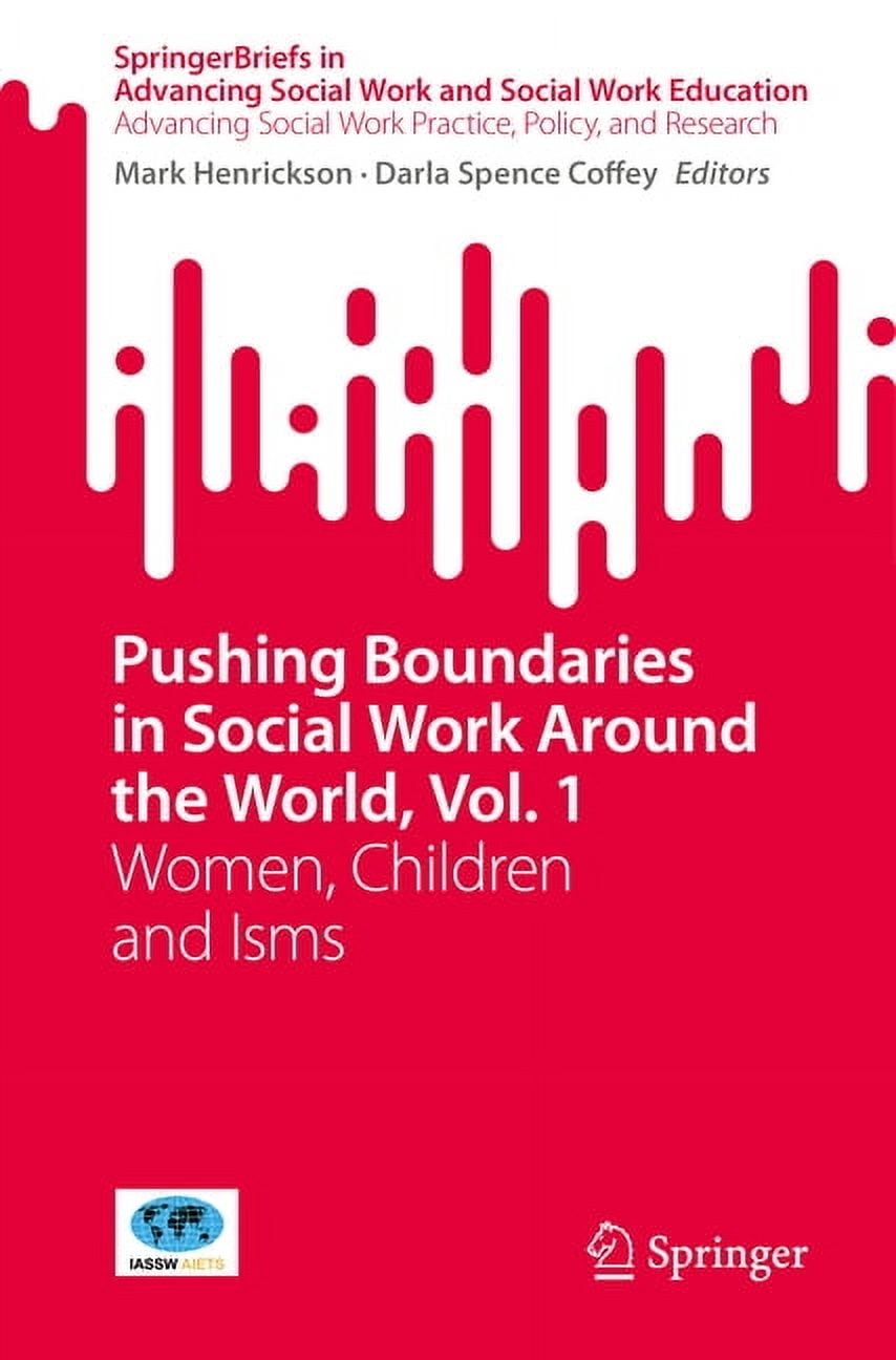 Pushing Boundaries in Social Work Around the World, Vol. 1: Women ...