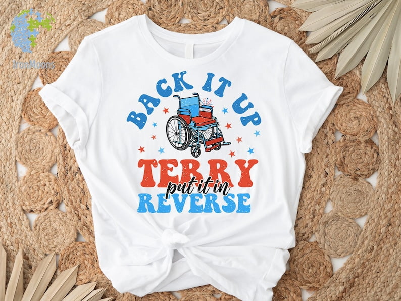 Put It In Reverse Terry tee, Cute Funny July 4th shirt,Put It In ...