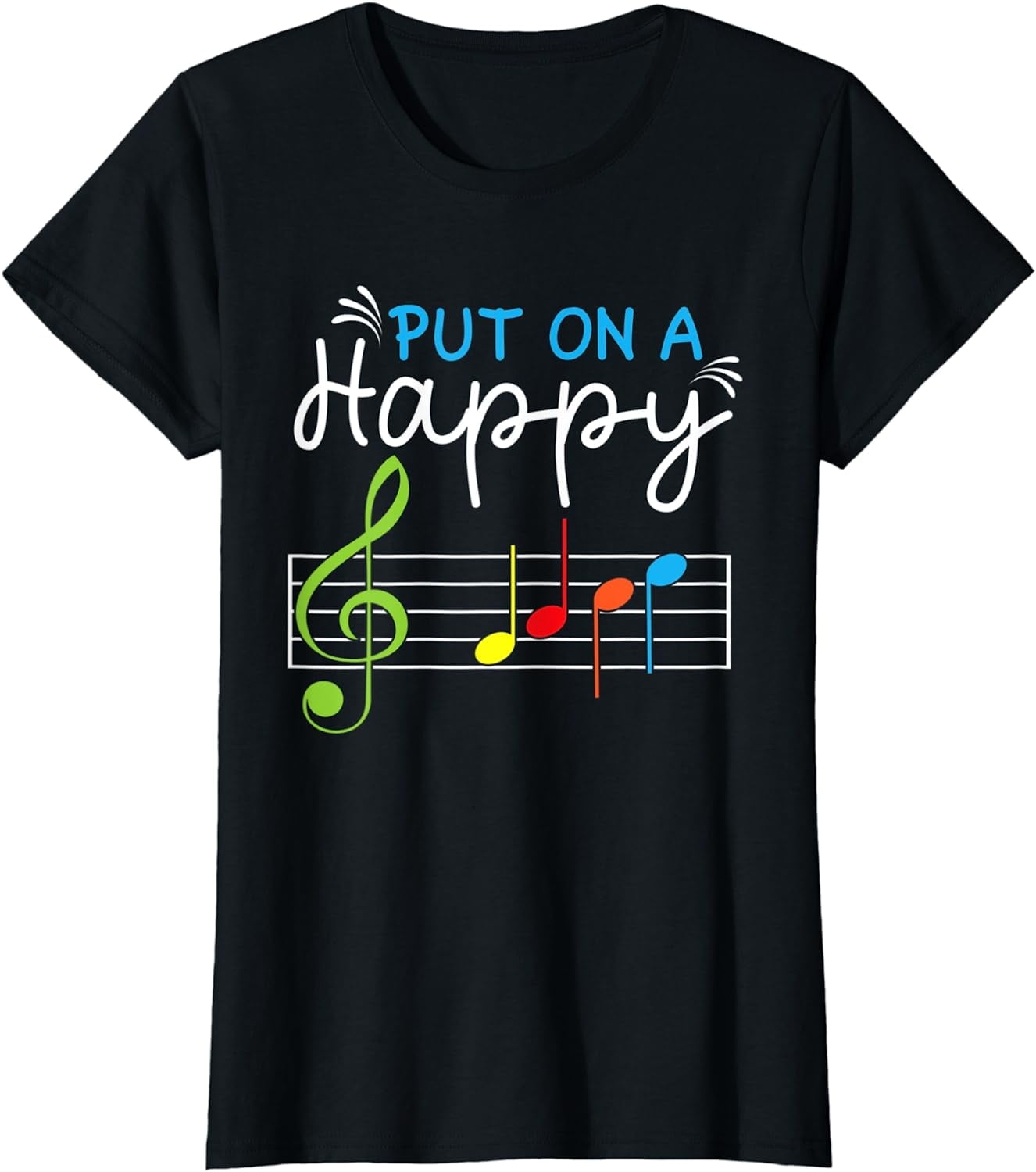 Put On A Happy Face Music Teacher Music Notes Treble Clef T-Shirt ...