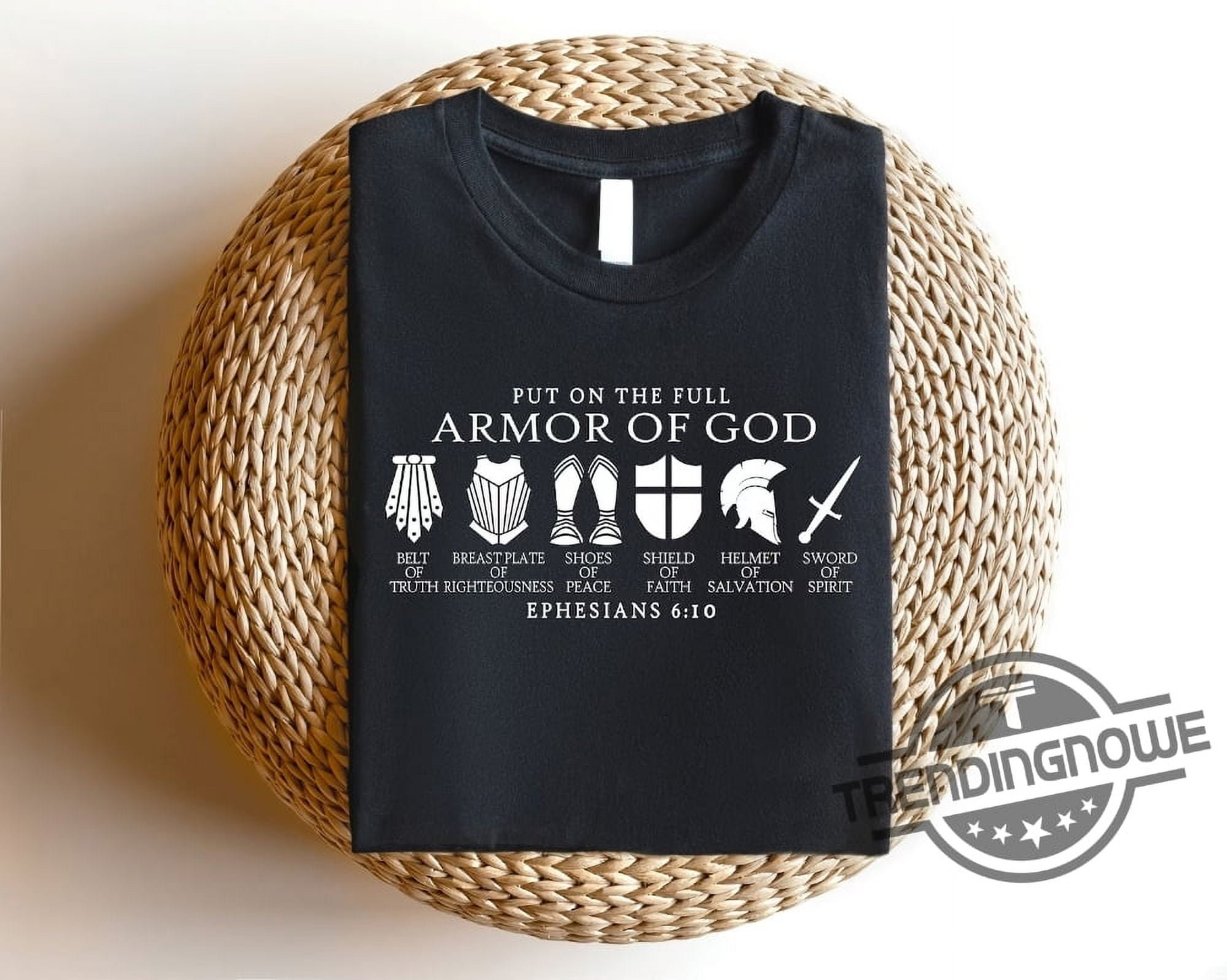 Put On The Full Armor Of God Shirt Christian Gifts Catholic Shirt ...