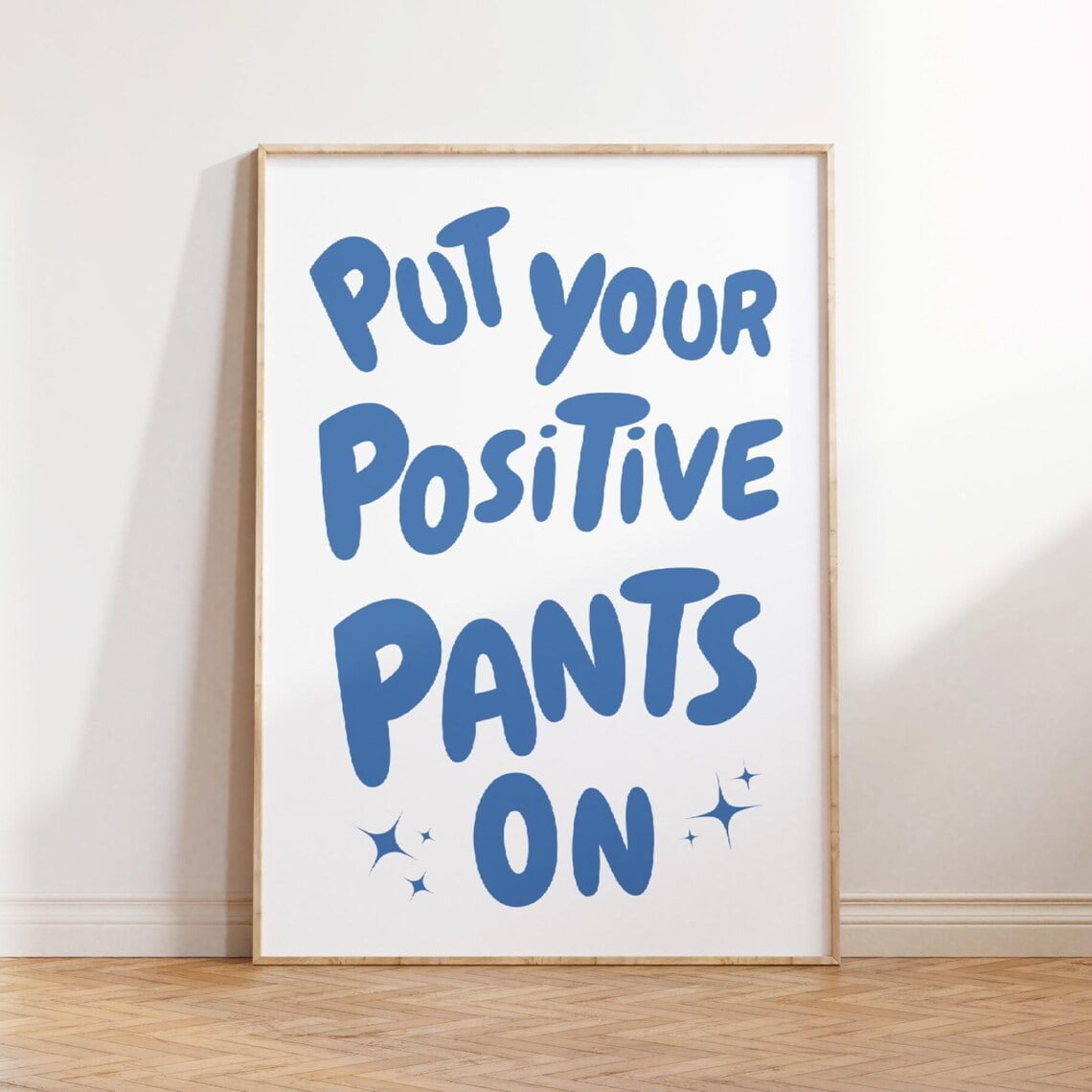Put Your Positive Pants On Quote Print, Funky Dorm Room Print, Positive ...