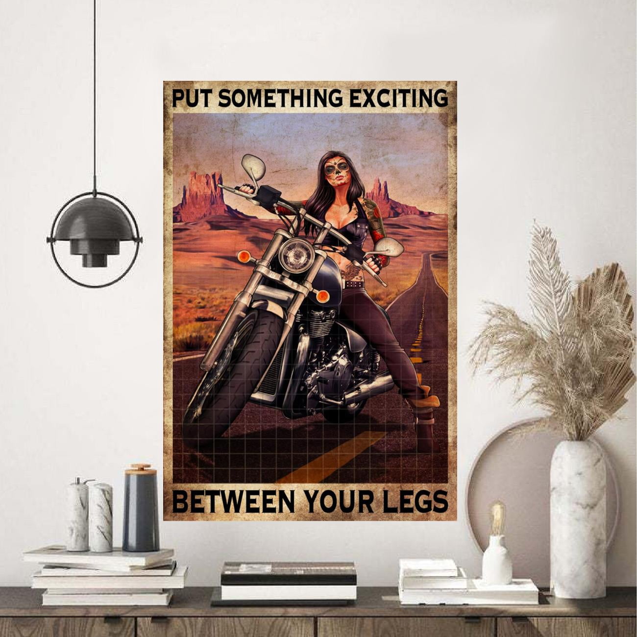 Put Something Exciting Between Your Legs Poster 24 x 36 Inch Poster ...