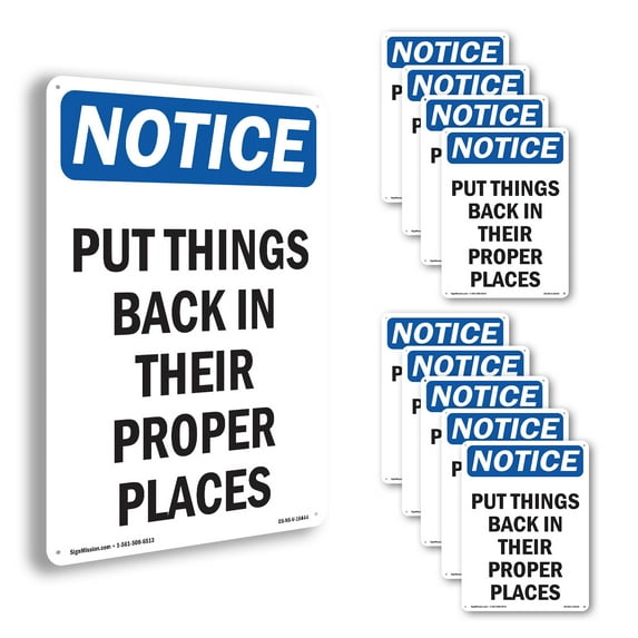 Put Things Back In Their Proper Places OSHA Notice Rigid Plastic Sign ...