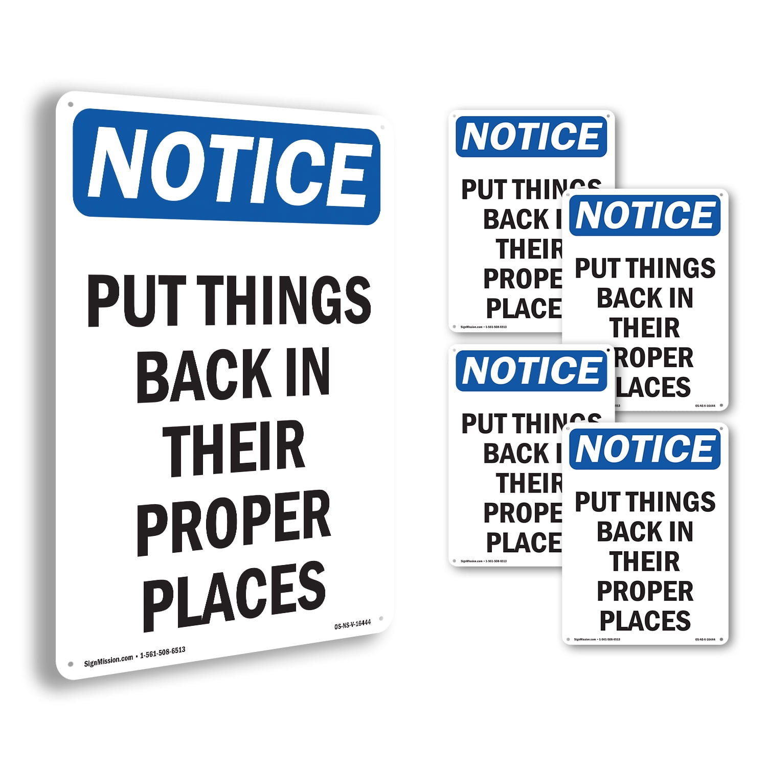 Put Things Back In Their Proper Places OSHA Notice Rigid Plastic Sign ...