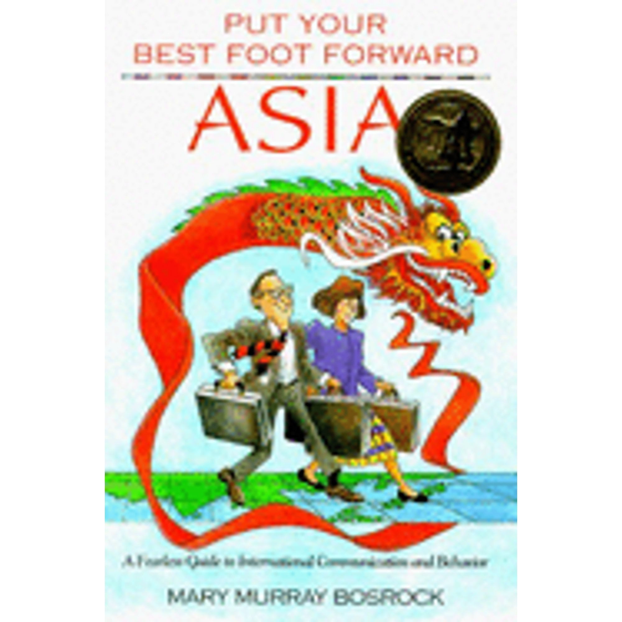 Pre-Owned Put Your Best Foot Forward Asia: A Fearless Guide to ...