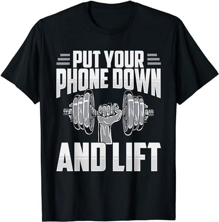 Put Your Phone Down And Lift Gym Etiquette Fitness Rules Fun T-Shirt ...