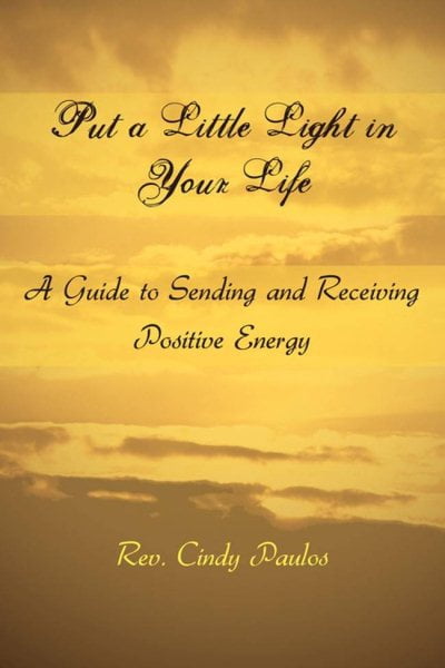 Put a Little Light in Your Life : A Guide to Sending and Receiving ...