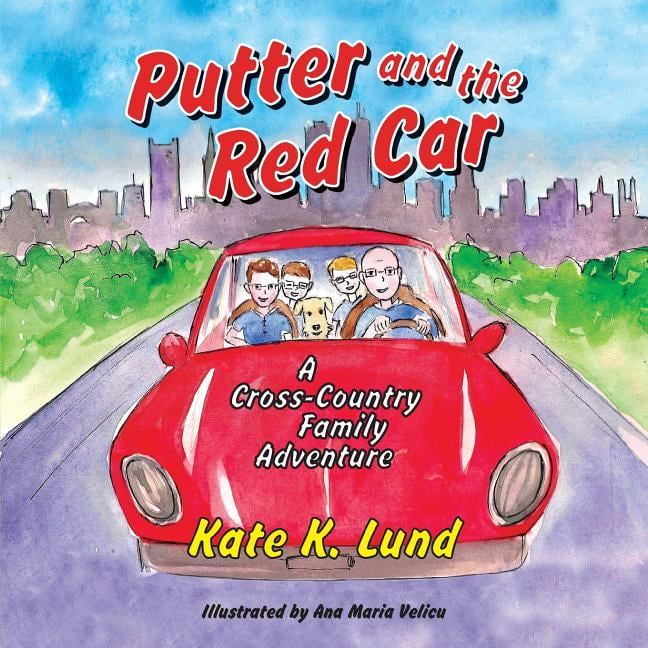 Putter and the Red Car: A Cross-Country Family Adventure (Paperback ...