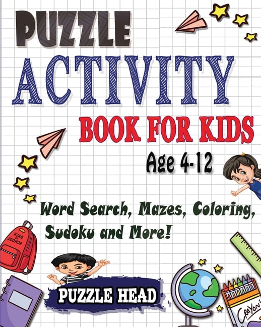Puzzle Activity Book for kids Age 4-12: Word Search, Mazes, Coloring ...