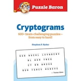 Puzzle Baron Puzzle Baron Cryptograms: 100 Brain-Challenging Puzzles ...