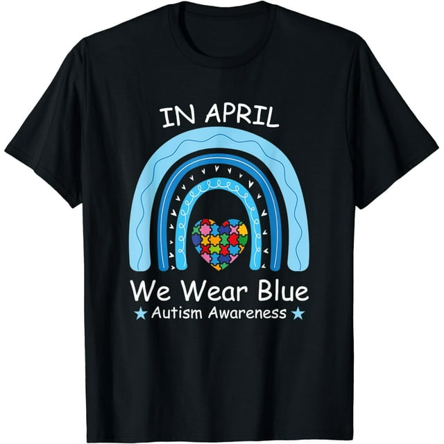 Puzzle Rainbow In April We Wear Blue Autism Awareness Month T-Shirt ...