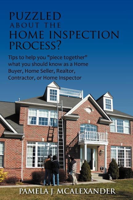 Puzzled About the Home Inspection Process? : Tips to Help You "Piece ...