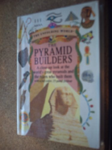Pre-Owned Pyramid Builders, The: A Close-up Look at the World's Great ...