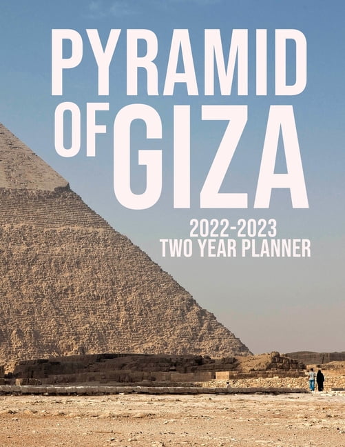 Pyramid of Giza 2022-2023 Two Year Planner: Two Years Starting January ...