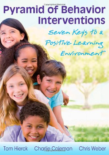 Pre-Owned Pyramid of Behavior Interventions: Seven Keys to a Positive ...