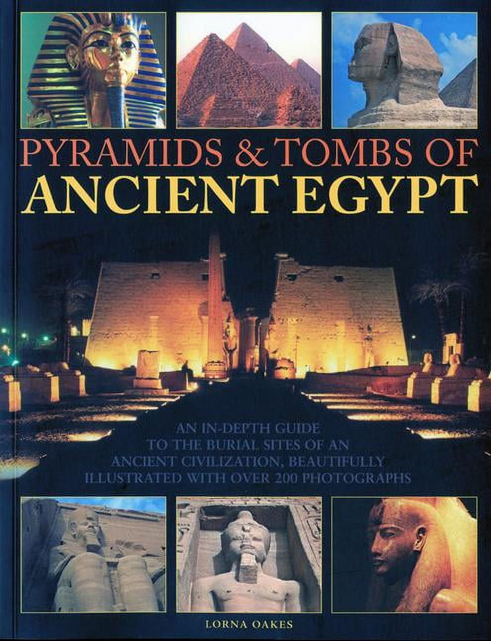 Pyramids & Tombs of Ancient Egypt : An In Depth Guide to the Burial ...