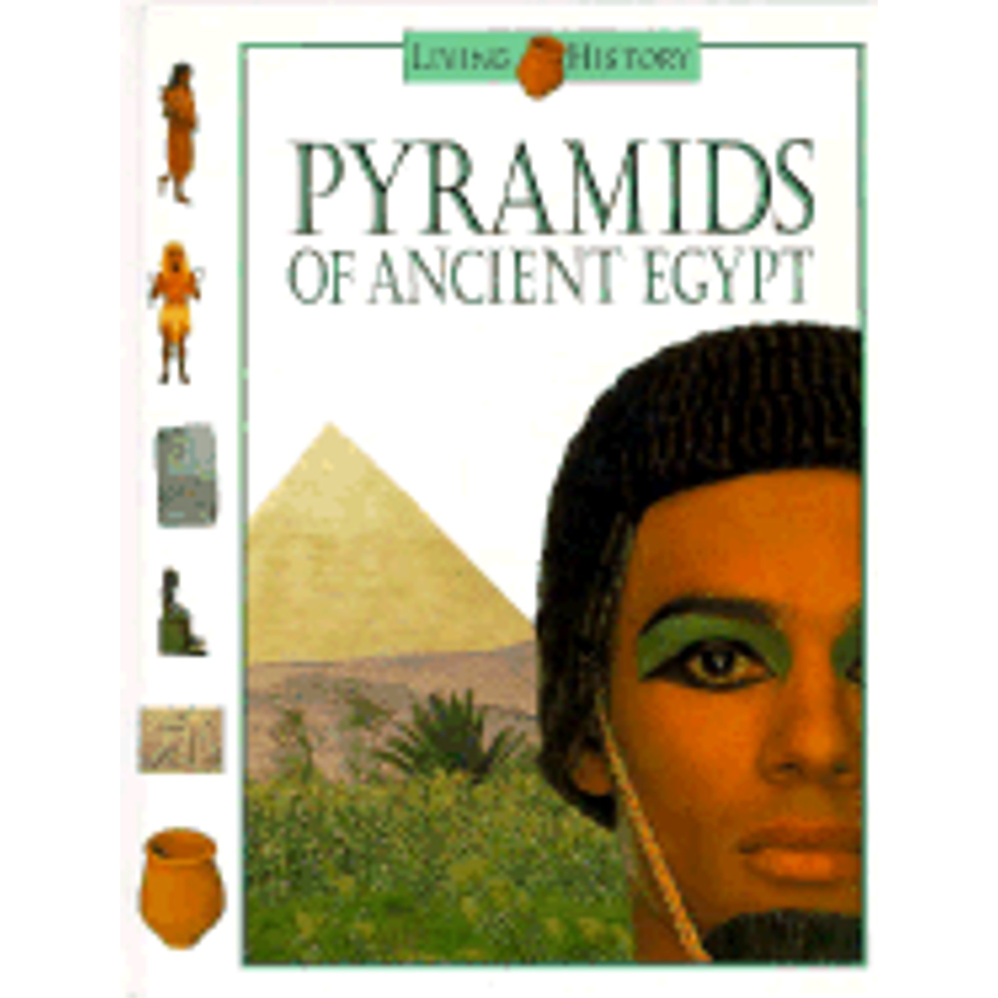 Pre-Owned Pyramids of Ancient Egypt: The Living History Series ...