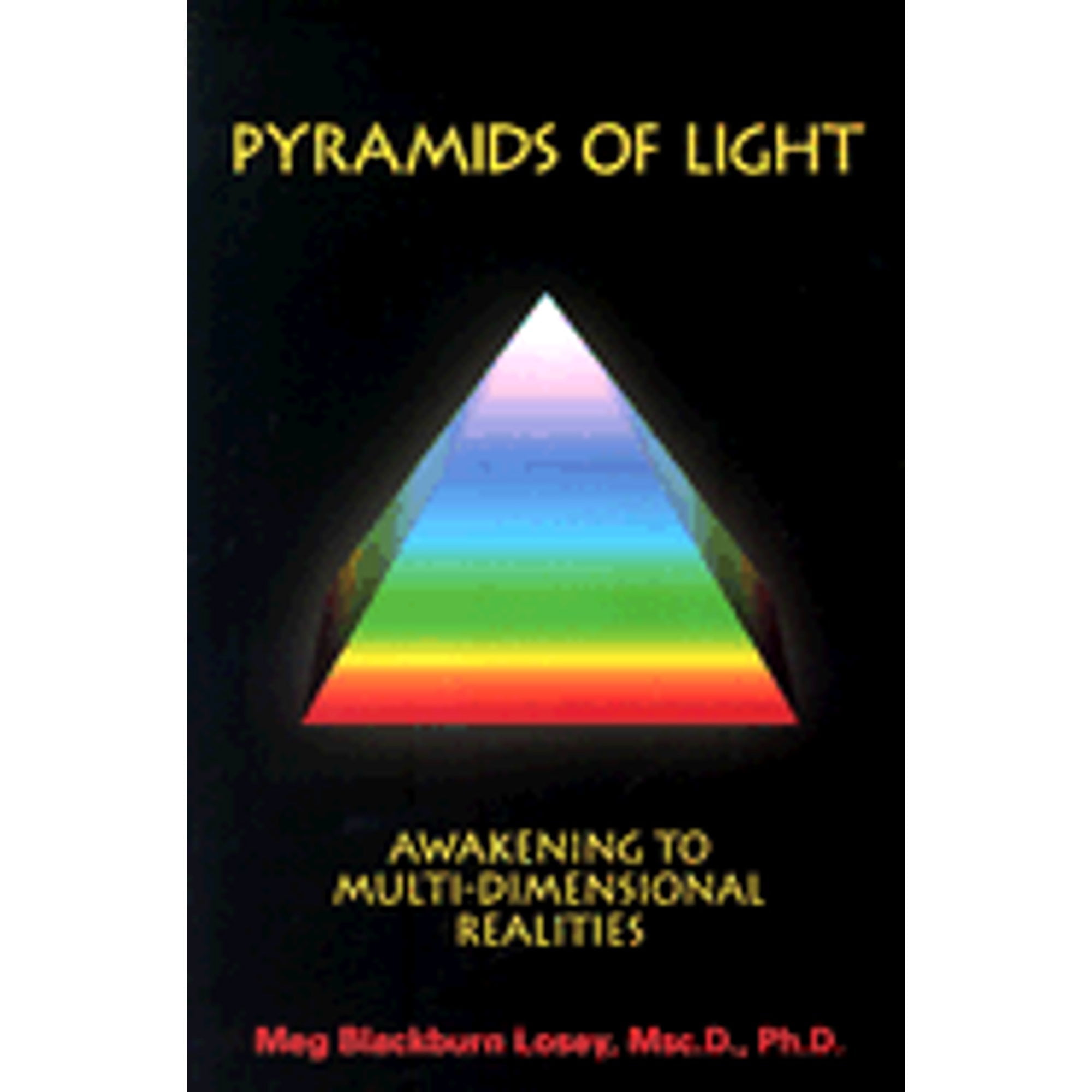 Pre-Owned Pyramids Of Light: Awakening to Multi-Dimensional Realities ...