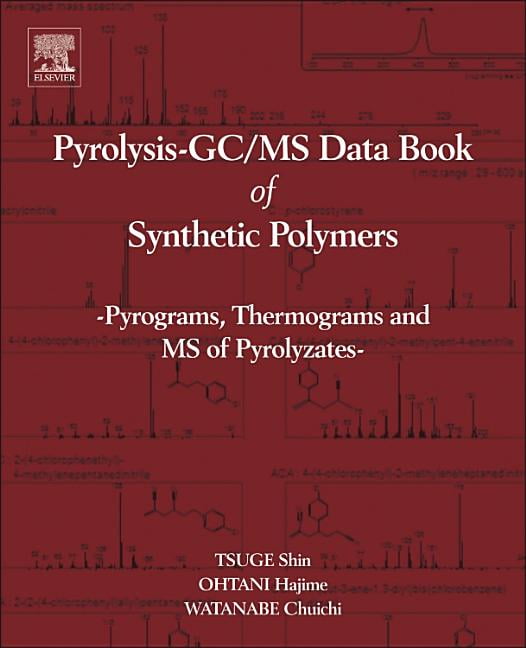 Pyrolysis - Gc/MS Data Book of Synthetic Polymers: Pyrograms ...
