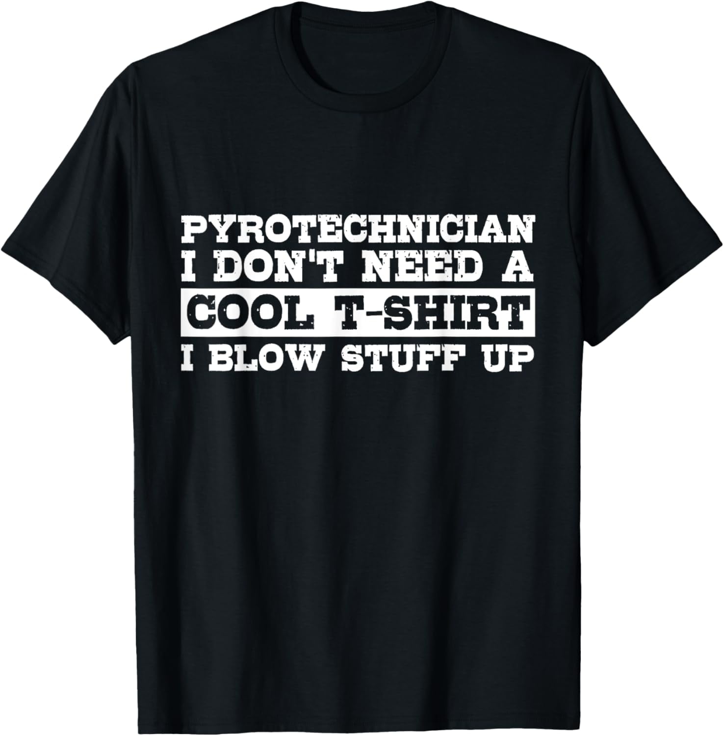 Pyrotechnician Pyro Crew - Funny Fireworks Pyrotechnician T-Shirt ...
