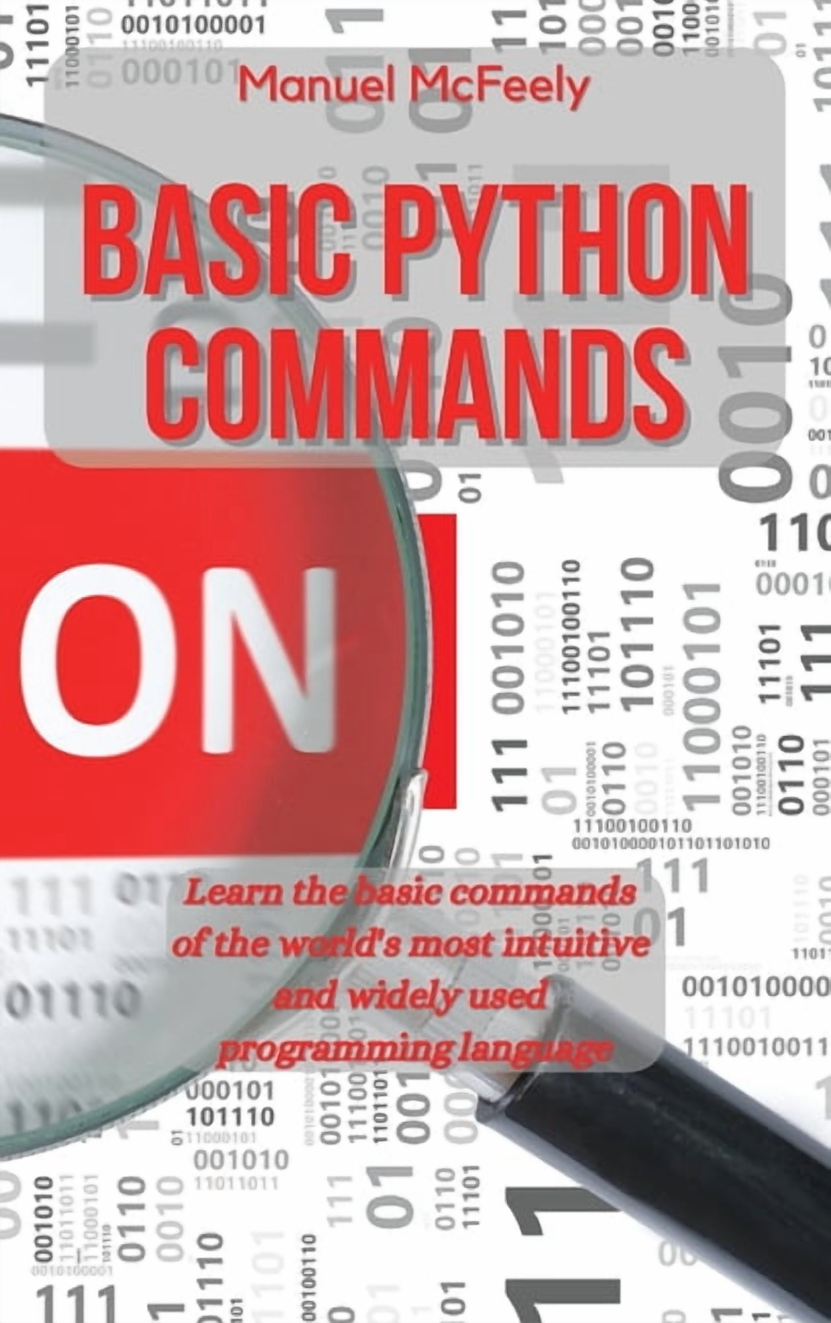 Python Basic Python Commands: Learn the Basic Commands of the World's ...