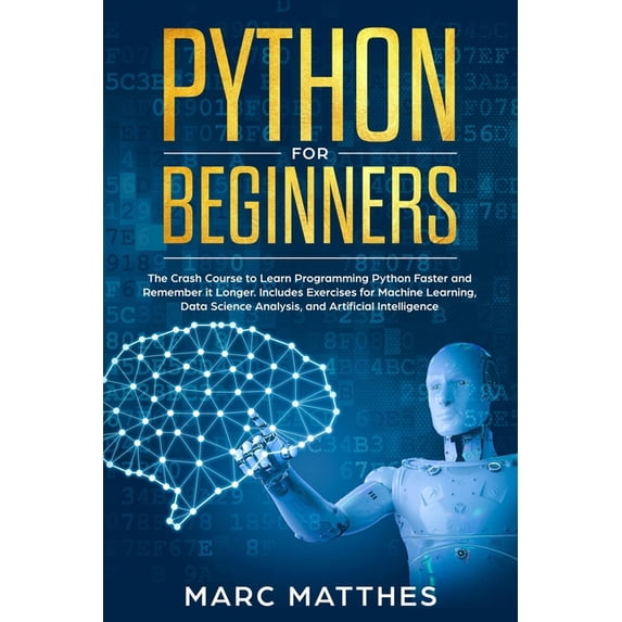 Python for Beginners: The Crash Course to Learn Programming Python ...