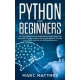 Python for Beginners: The Crash Course to Learn Programming Python ...