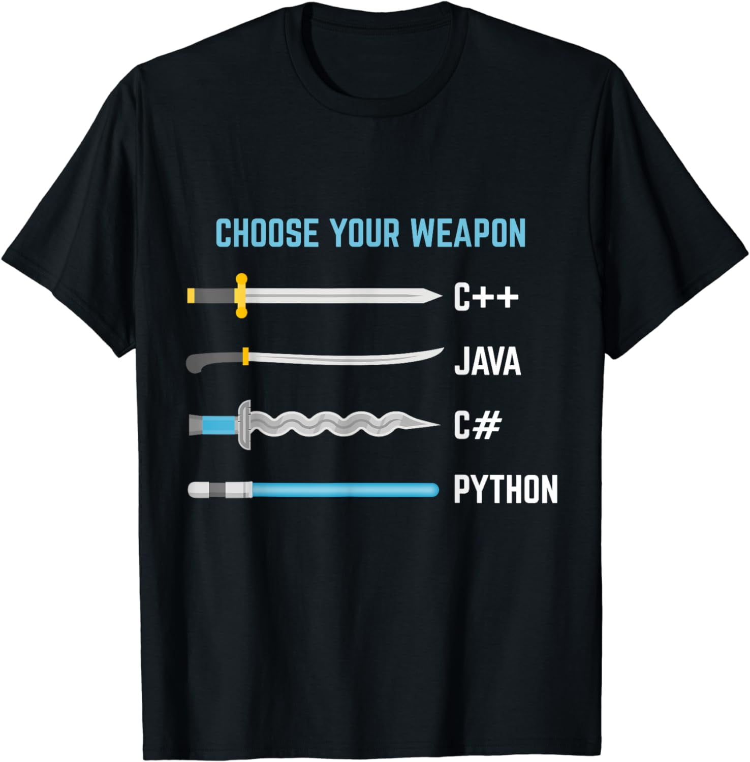 Python Choose Your Weapon - Funny Computer Science T-Shirt - Walmart.com