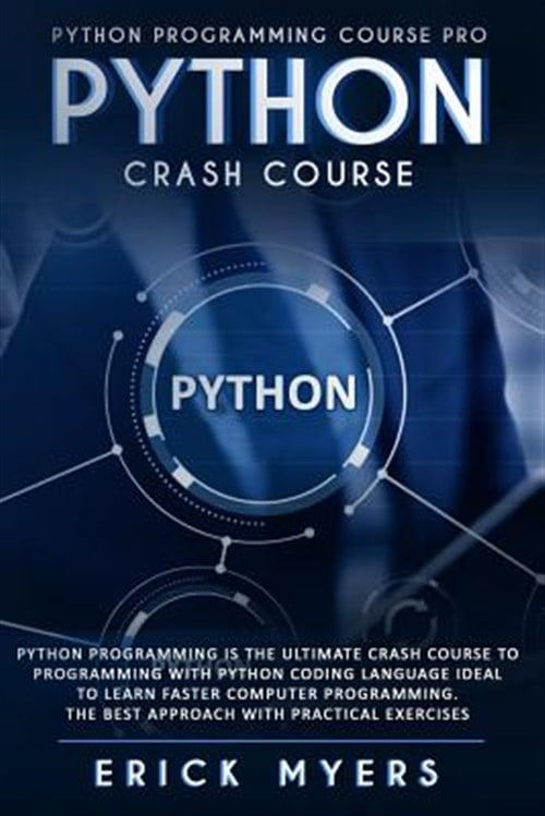 Pre-Owned Python Crash Course: Python Programming Is The Ultimate Crash ...