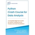 Python Crash Course for Data Analysis: A Complete Beginner Guide for ...