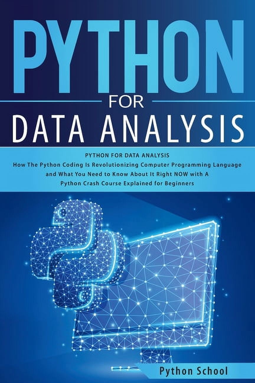 Python for Data Analysis How The Python Coding Is Revolutionizing Computer Programming Language ...