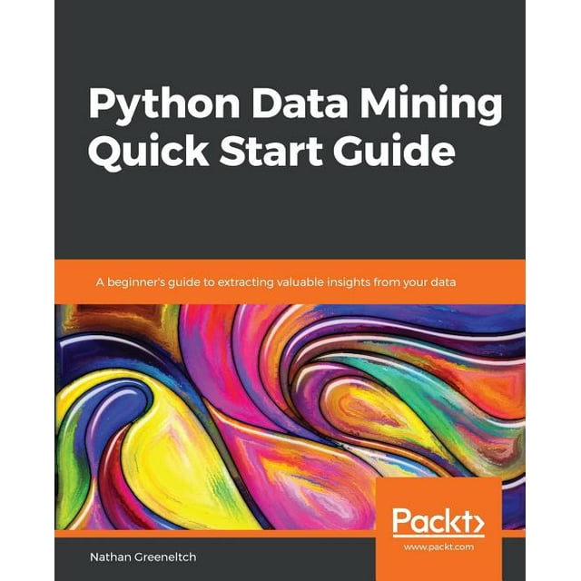Python Data Mining Quick Start Guide (Paperback) - Walmart.com