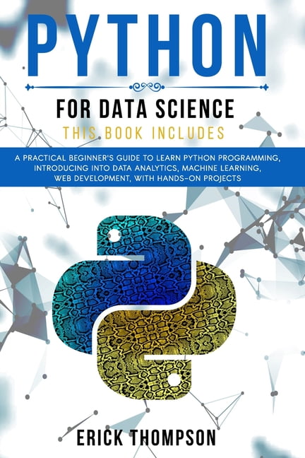 Python for Data Science : 2 Books in 1. A Practical Beginner's Guide to ...