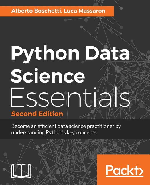 Python Data Science Essentials - Second Edition: Learn the fundamentals ...