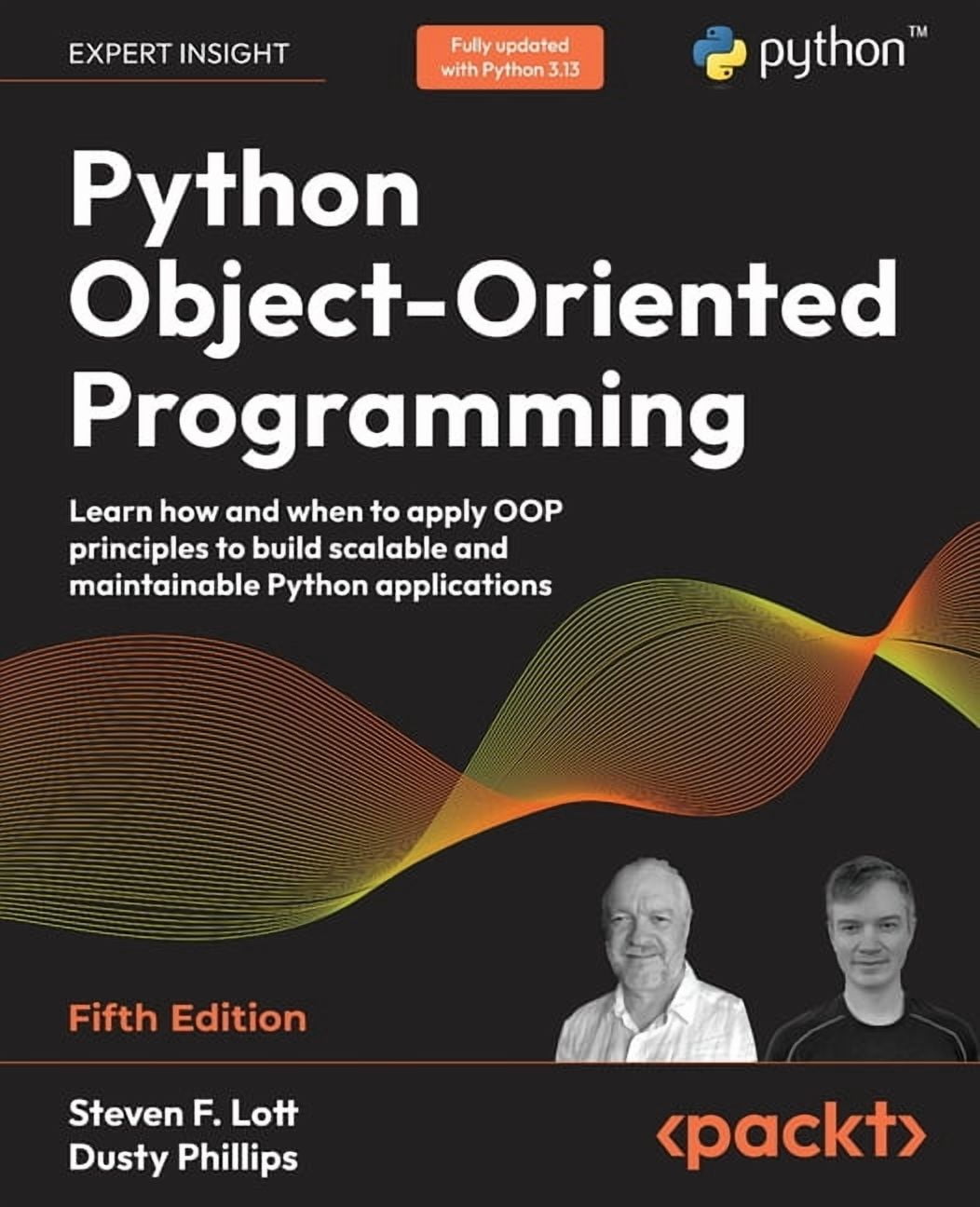 Python Object-Oriented Programming - Fifth Edition: Learn how and when ...