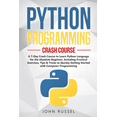 Python Programming : A 7-Day Crash Course to Learn Python Language for ...